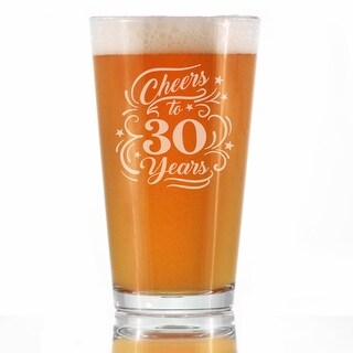 Cheers 30 Years - Beer Pint Glass - 30th Anniversary Gifts - 16 Ounce ...