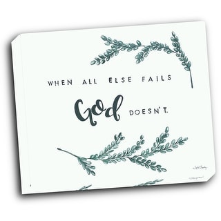 When All Else Fails God Doesnt 20x16 Gallery Wrapped Stretched Canvas ...