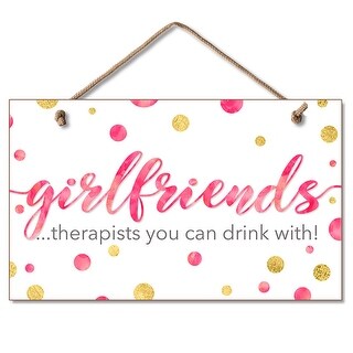 Hanging Wood Sign - Girlfriends - Bed Bath & Beyond - 32713016