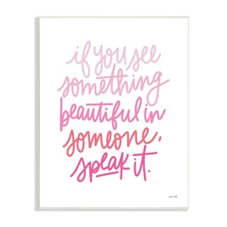 Stupell See Something Beautiful in Someone Motivational Phrase Pink ...