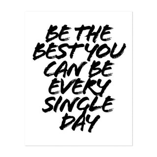 Be the Best You Can Be Every Single Day Bold Caps Art Print/Poster ...