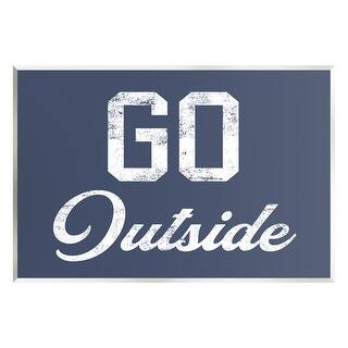 Stupell Go Outside Kids Vintage Text Phrase Design Wood Wall Art ...