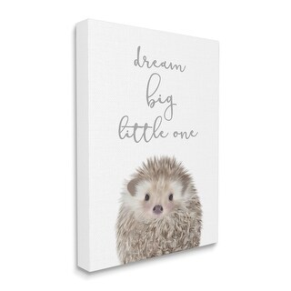 Stupell Dream Big Little One Adorable Inspirational Hedgehog Canvas ...