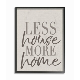 Stupell Less House More Home Typography Framed Giclee Texturized Art ...