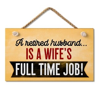Hanging Wood Sign - Retired Husband - Bed Bath & Beyond - 32713028