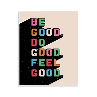 Stupell Be Do & Feel Good Wall Plaque Art Design By Ahmed Sameh Hussein ...
