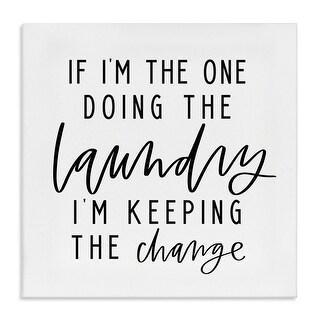 Stupell Keeping The Change Laundry Canvas Wall Art Design By Valerie ...