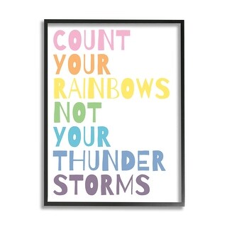 Stupell Count Rainbows Not Thunder Storms Phrase Rainbow Text Framed ...
