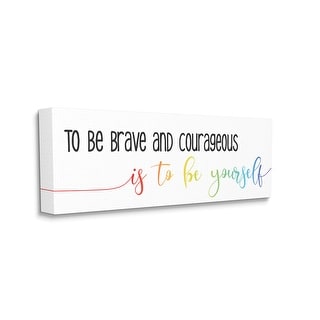 Stupell Be Brave Be Yourself Motivational Phrase Rainbow Script Canvas ...