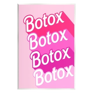 Stupell Glam Pink Botox Phrase Wall Plaque Art Design by Daphne ...