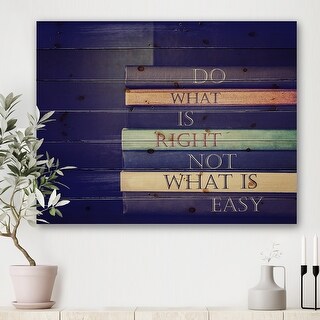 Designart 'Do What Is Right Not What Is Easy II' Traditional Print on ...