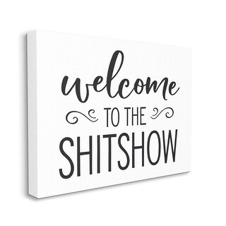 Stupell Welcome to the S*** Show Sassy Home Sign Canvas Wall Art ...