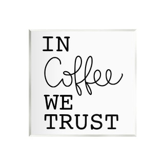 Stupell In Coffee We Trust Casual Kitchen Typography Wood Wall Art ...