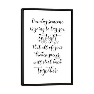 iCanvas "One Day Someone Is Going To Hug You So Tight That All Of...K ...