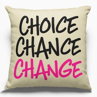 Cotton Canvas Pillow Case Choice, Chance, Change 18 x 18 - Bed Bath ...