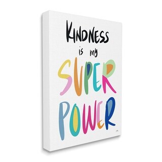Stupell Kindness is My Super Power Motivational Hero Phrase Canvas Wall ...