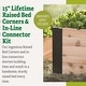 15" Lifetime Raised Bed Corners & in-Line Connector Kit | Sturdy ...