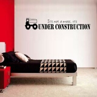 It's Not a Mess It's Under Construction Vinyl Wall Decal 4" x 23" - Bed ...