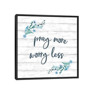 iCanvas "Pray More Worry Less" by Conrad Knutsen Framed Canvas Print ...