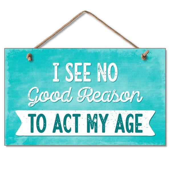 Hanging Wood Sign - No Good Reason - Bed Bath & Beyond - 32713067