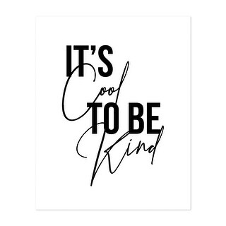 It s Cool to be Kind Script Typography Black White Art Print/Poster ...