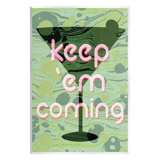 Stupell Keep 'Em Coming Green Martini Wall Plaque Art by Lil' Rue - Bed ...