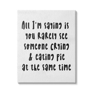 Stupell Crying & Eating Pie Phrase Canvas Wall Art, Design by Lil' Rue ...