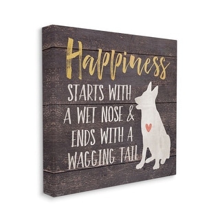 Stupell Happiness Starts with a Wet Nose Dog Humor Pet Owner Canvas ...