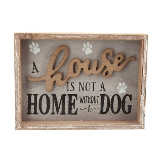 A House is Not A Home Without A Dog Wooden Wall Sign - Bed Bath ...