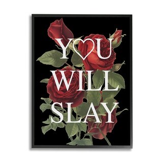 Stupell You Will Slay Chic Red Roses Glam Phrase Framed Wall Art - Bed ...