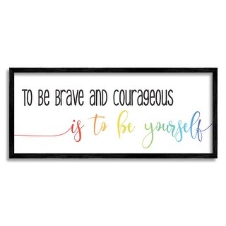 Stupell Be Brave Be Yourself Motivational Phrase Rainbow Script Framed ...