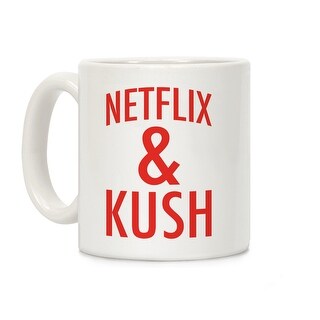 LookHUMAN Netflix & Kush White 11 Ounce Ceramic Coffee Mug - Bed Bath ...