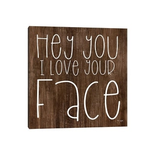 iCanvas "Hey You I Love Your Face" by Jaxn Blvd. Canvas Print - Bed ...