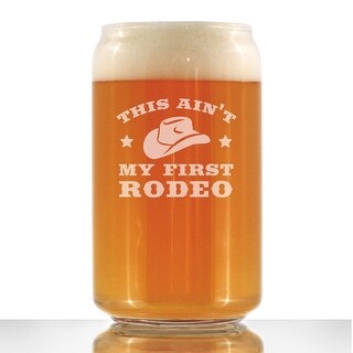 Ain't My First Rodeo - Beer Can Pint Glass - Funny Cowboy Gifts - 16 ...
