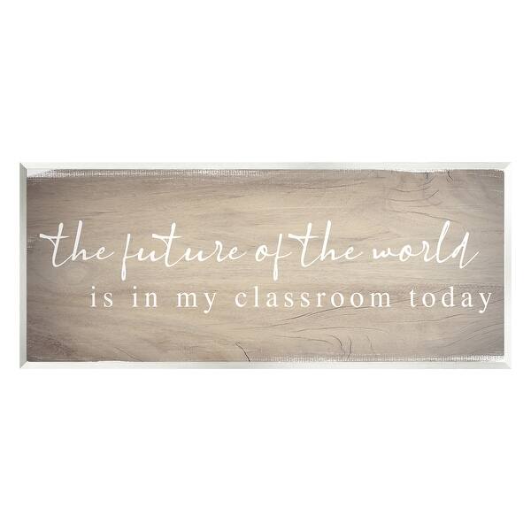 Stupell Rustic Classroom Teacher Quote Wall Plaque, Design By Daphne ...