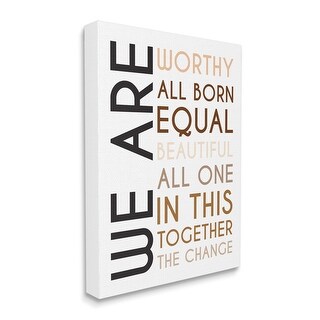 Stupell We Are Worthy Inspirational Phrase Equality Statement Canvas ...