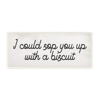 Stupell Sop You Up With A Biscuit Southern Slang Wood Wall Art - Bed ...