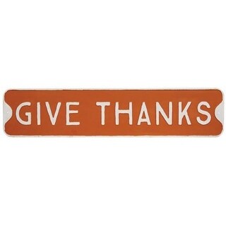 Give Thanks Orange Metal Sign - 6" high by 28" wide by .25" deep. - Bed ...