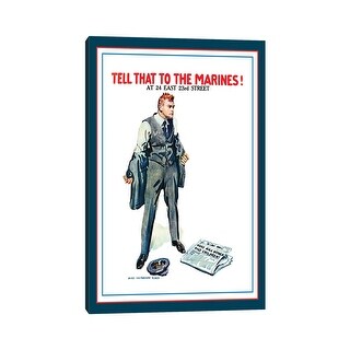 iCanvas "Tell That To The Marines WWI U.S. Propaganda Poster, 1917" by ...