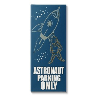 Stupell Astronaut Parking Only Rocket Canvas Wall Art, Design by Kim ...
