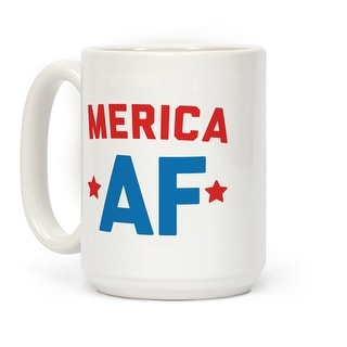 Merica AF White 15 Ounce Ceramic Coffee Mug by LookHUMAN - Bed Bath ...