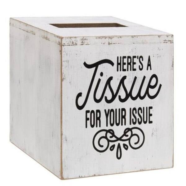 Here's a Tissue For Your Issue Tissue Box - 5.75"H x 5.50"W x 5.50"L ...