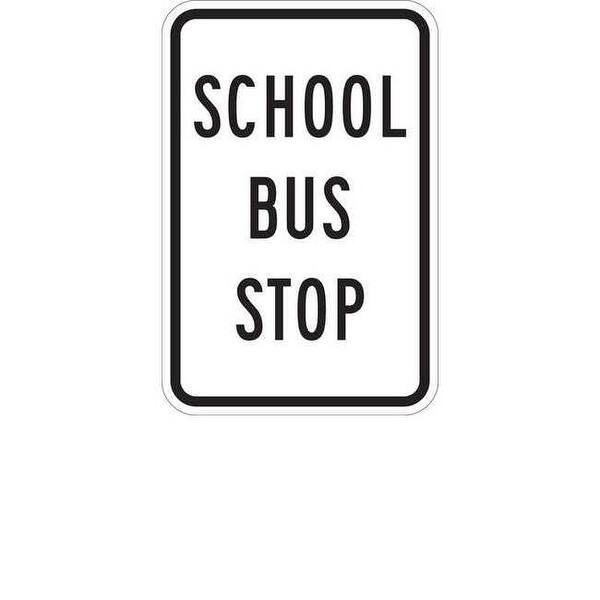 Lyle School Bus Stop Traffic Sign,18" x 12" T1-1020-EG_12x18 - 1 Each ...