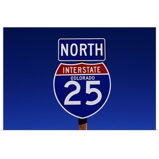"Interstate 25 North Road Sign " Poster Print - Multi - Bed Bath ...