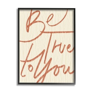 Stupell Be True to You Phrase Minimal Rustic Typography Framed Wall Art ...