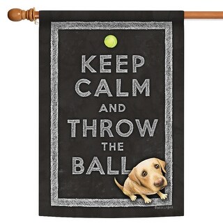Cute Puppy 'Keep Calm and Throw the Ball' Outdoor House Flag 40" x 28 ...