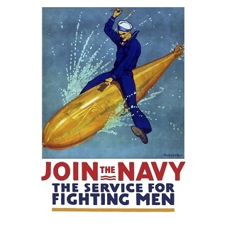 Vintage World War I Propaganda Poster Of A Sailor Riding A Torpedo. It ...