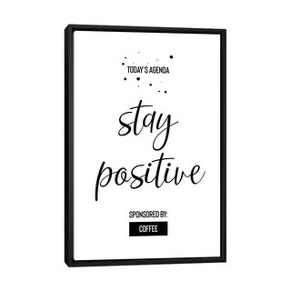 iCanvas "Today's Agenda Stay Positive Sponsored By Coffee" by Melanie ...