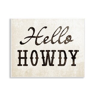 Stupell Western Hellow Howdy Wall Plaque Art Design By Daphne Polselli ...