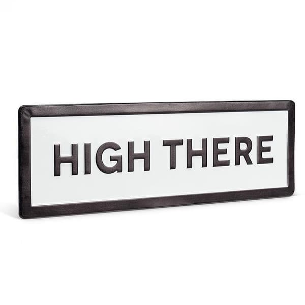 High There Rectangle Sign - Bed Bath & Beyond - 40042844